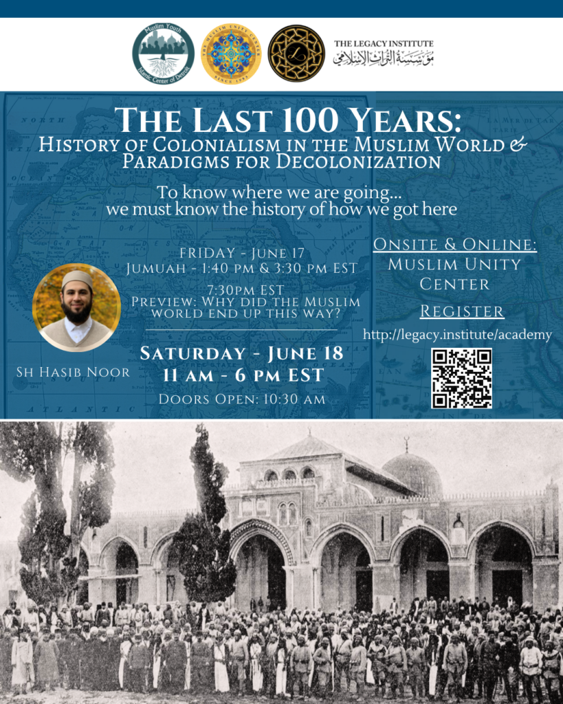 The Last 100 Years Muslim Unity Center – The Legacy Institute